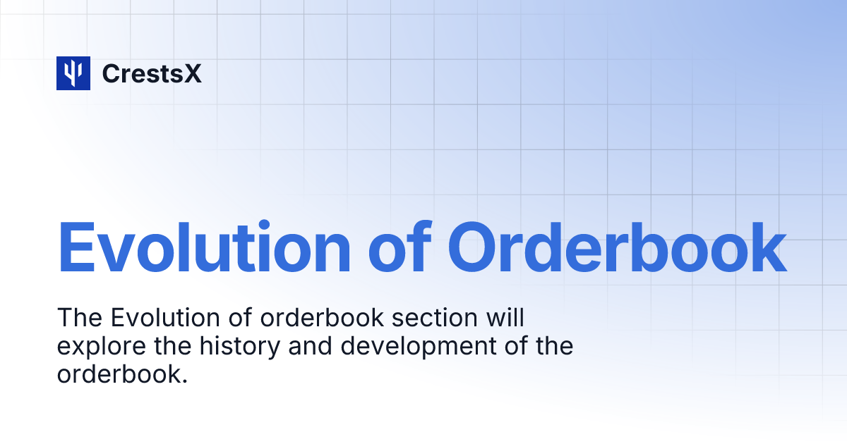 Evolution of Orderbook | CrestsX